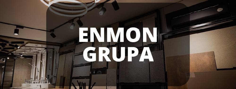 Enmon Grupa I Lider u keramici i sanitariji | ENMON